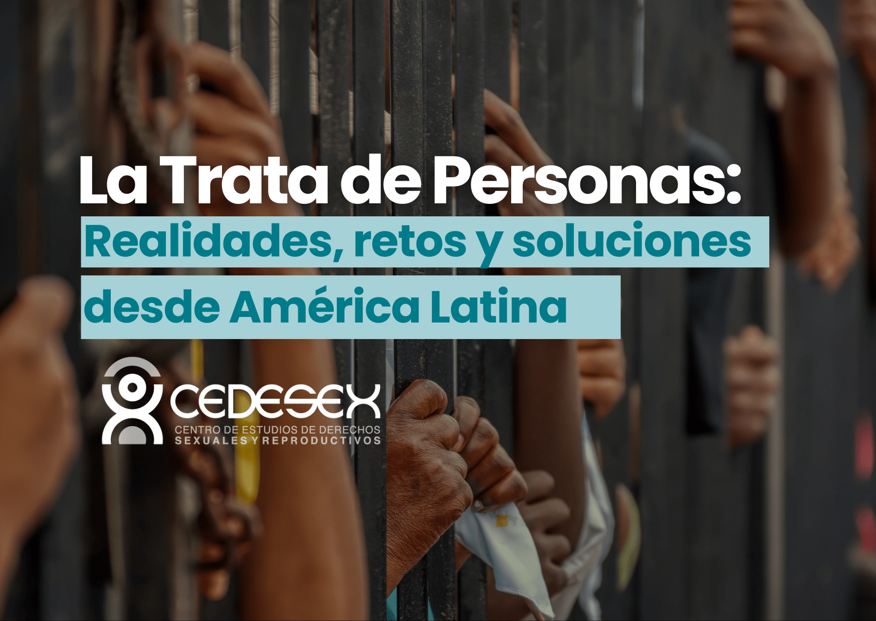 La Trata de Personas: realidades, retos y soluciones desde América ...